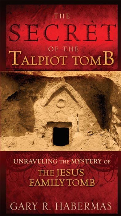The Secret of the Talpiot Tomb by Gary R. Habermas (Ebook) - Read free ...