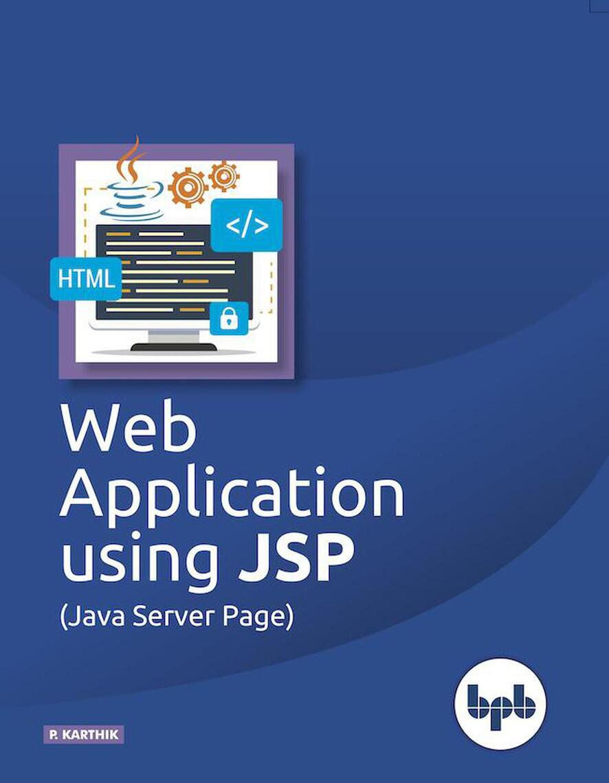 Read Web Application Using Jsp Online By P Karthik Books 