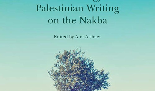 A Map of Absence. An Anthology of Palestinian Writing on the Nakba ...