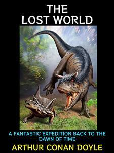 The Lost World by Arthur Conan Doyle - Ebook | Everand