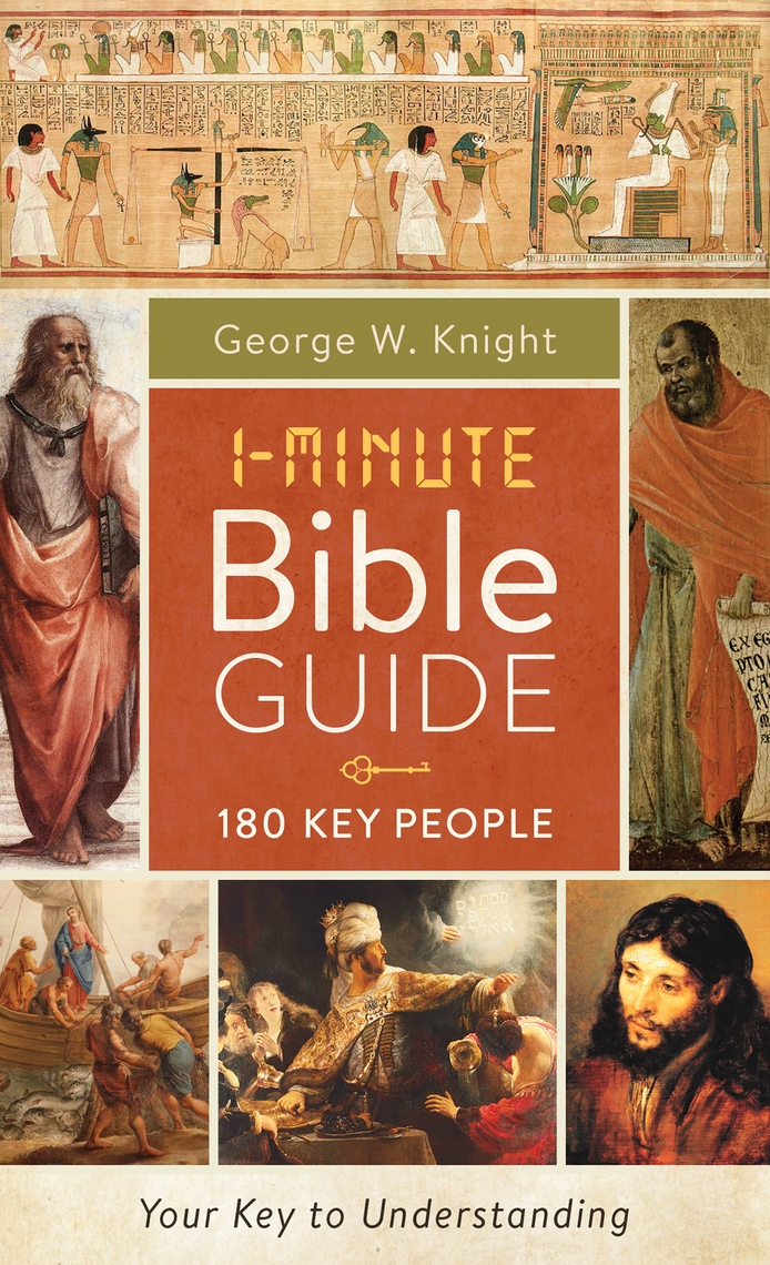 1-Minute Bible Guide: 180 Key People by George W. Knight (Ebook) - Read ...