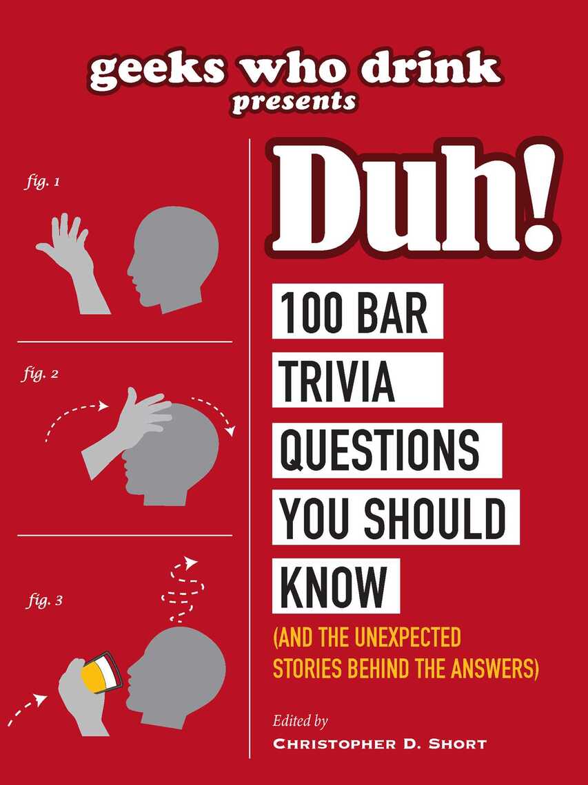 Geeks Who Drink Presents: Duh! by Christopher D. Short (Ebook) - Read ...
