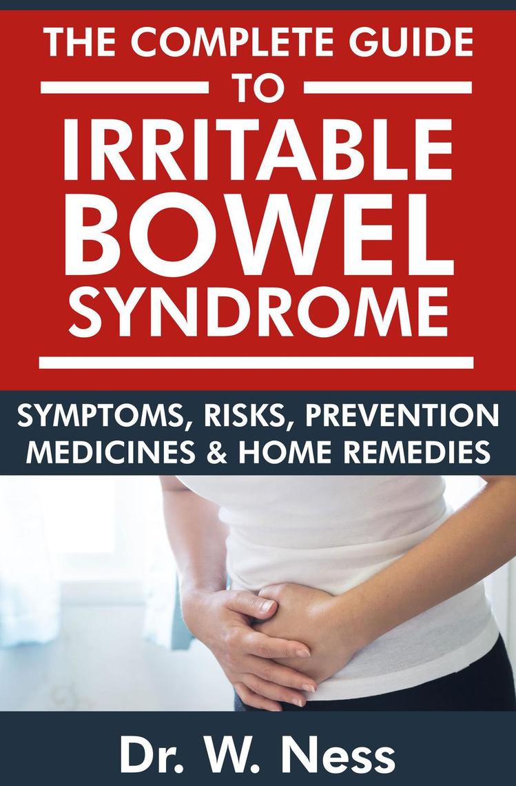 The Complete Guide to Irritable Bowel Syndrome: Symptoms, Risks ...