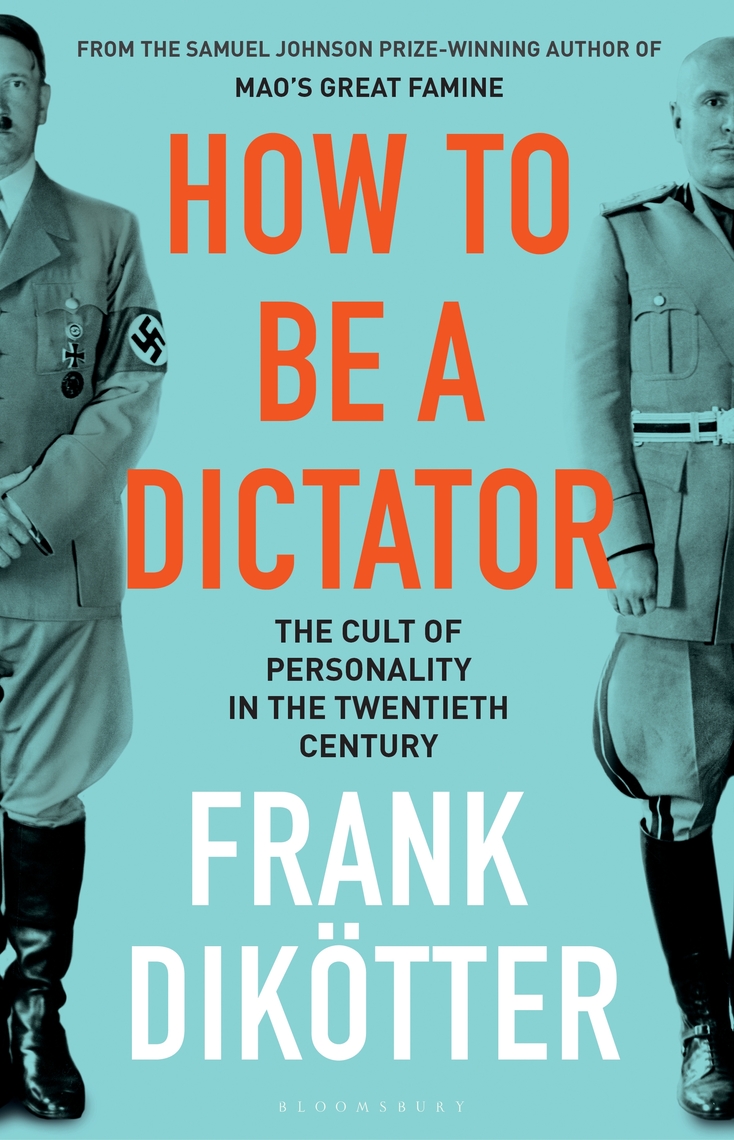 How to Be a Dictator by Frank Dikötter (Ebook) - Read free for 30 days