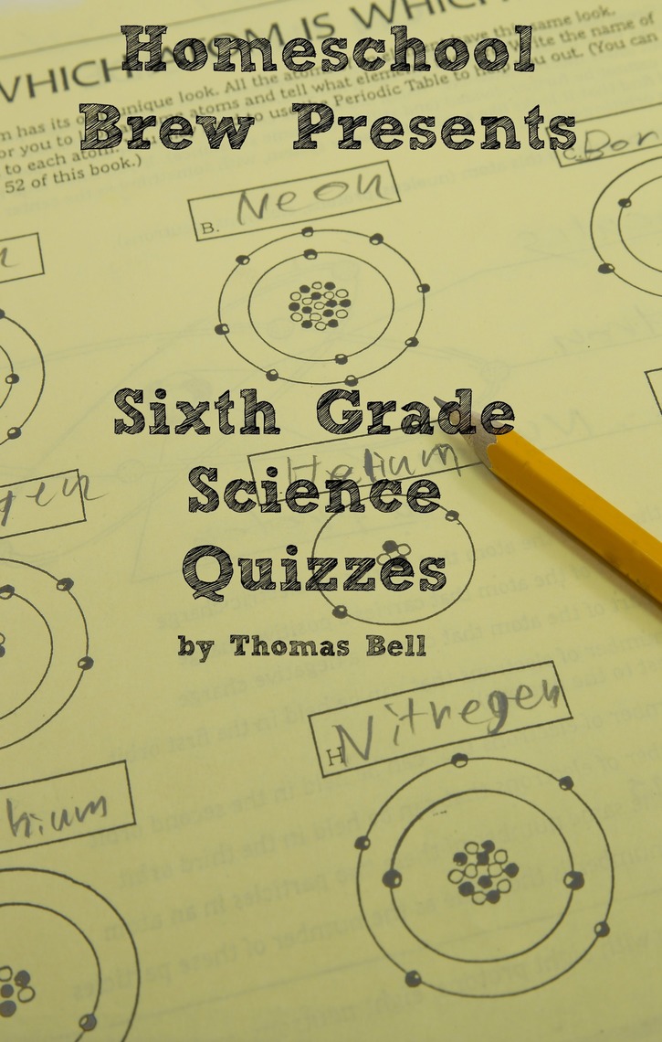 Sixth Grade Science Quizzes by Thomas Bell (Ebook) - Read free for 30 days