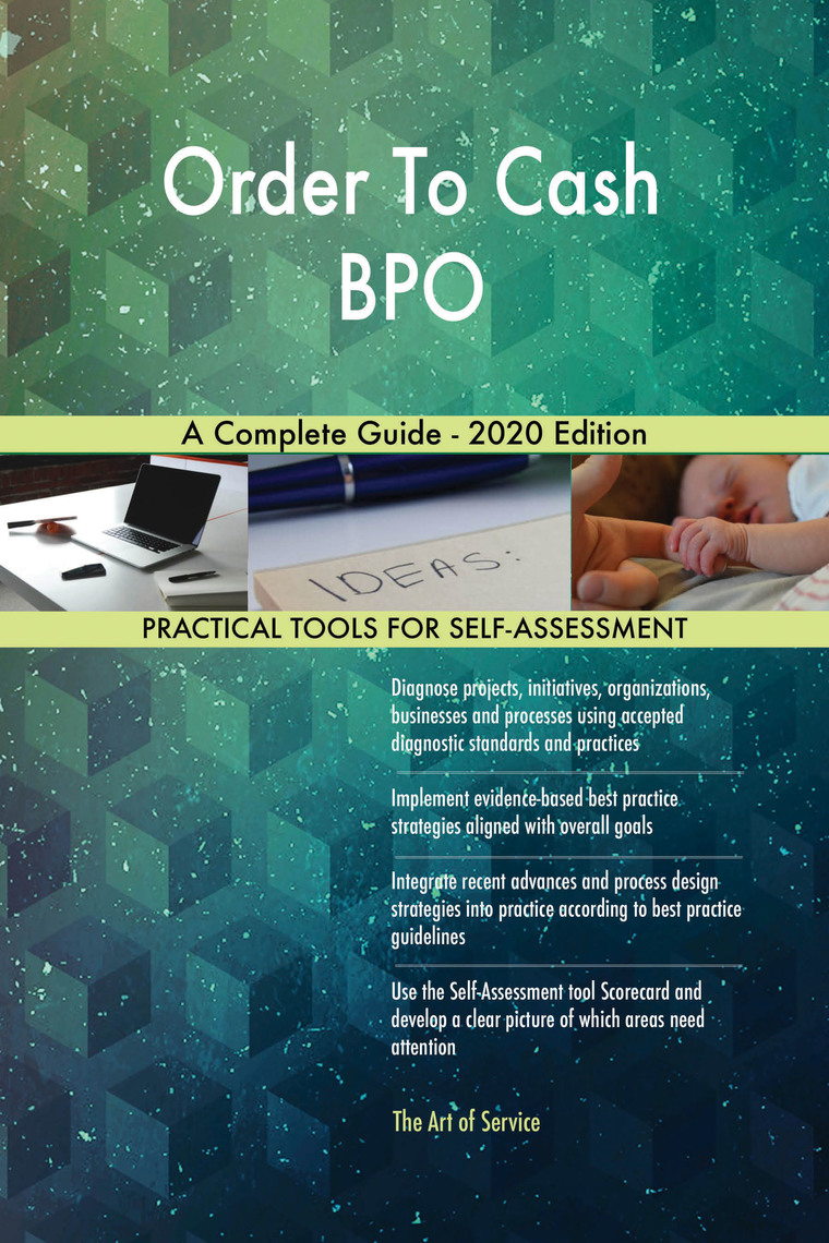 Order To Cash BPO A Complete Guide - 2020 Edition by Gerardus Blokdyk ...
