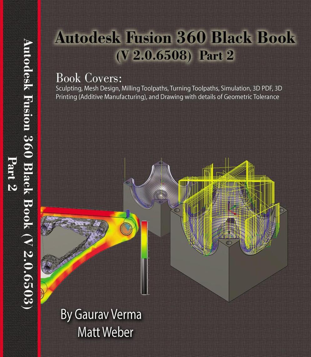 Autodesk Fusion 360 Black Book V 206508 Part 2 By Gaurav Verma Matt Weber Ebook Read 