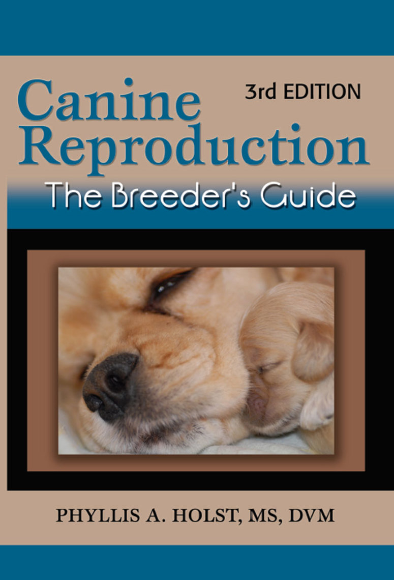 Canine Reproduction by Phyllis Holst - Ebook | Everand