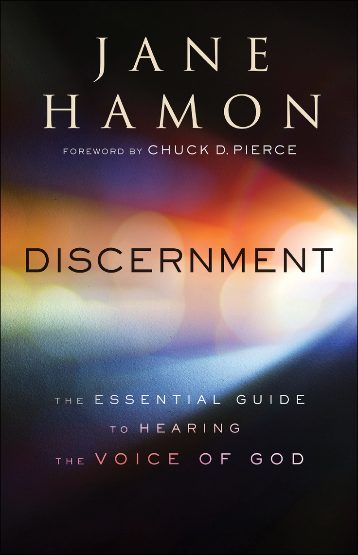 Discernment by Jane Hamon and Chuck Pierce - Book - Read Online