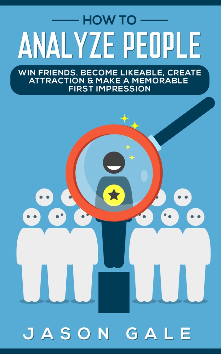How to Analyze People by Jason Gale (Ebook) - Read free for 30 days