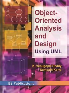 Object –Oriented Analysis and Design Using UML by K. Venugopal Reddy, Sampath Korra (Ebook ...