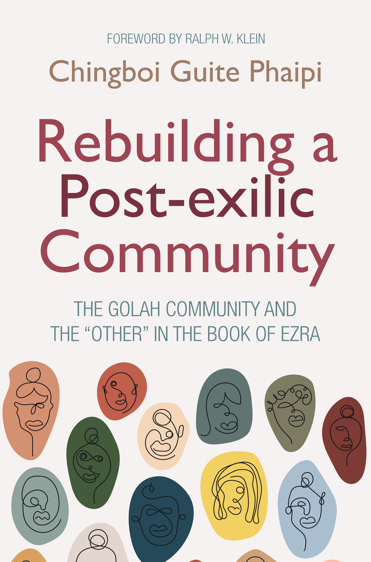 Rebuilding a Post-exilic Community by Chingboi Guite Phaipi, Ralph W ...