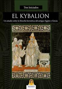 El Kybalion by Tres Iniciados - Ebook | Everand
