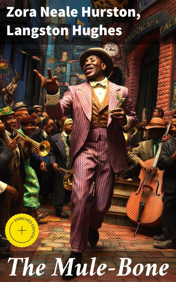 The Mule-Bone by Zora Neale Hurston, Langston Hughes - Ebook | Everand