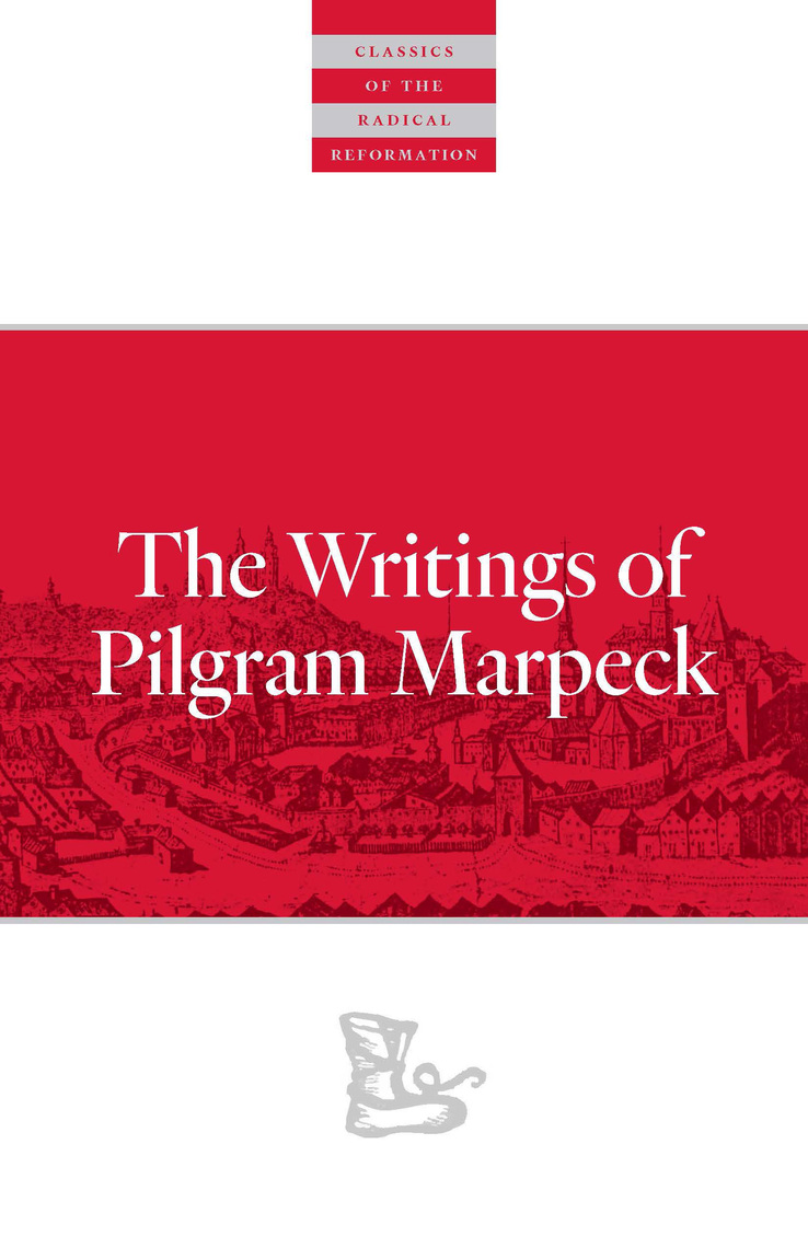 Writings Of Pilgram Marpeck by Pilgram Marpeck - Ebook | Everand
