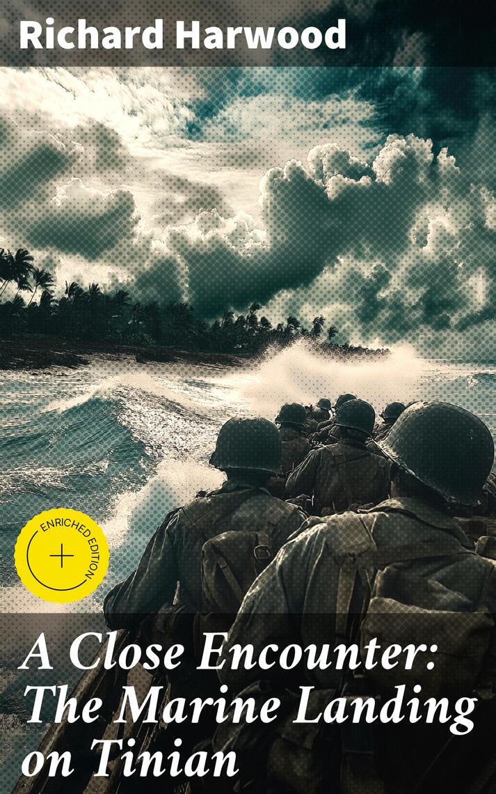 A Close Encounter: The Marine Landing on Tinian by Richard Harwood ...