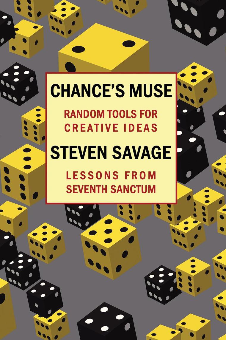 Chance’s Muse: Random Tools For Creative Ideas by Steven Savage (Ebook ...