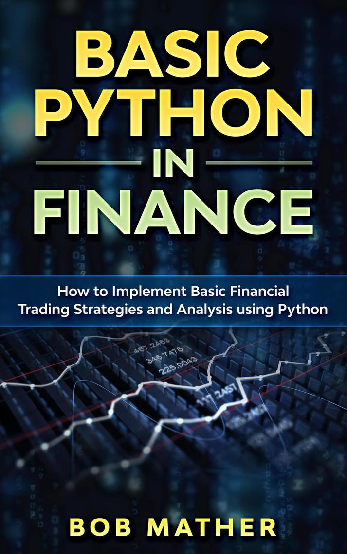 Basic Python In Finance How To Implement Financial Trading Strategies