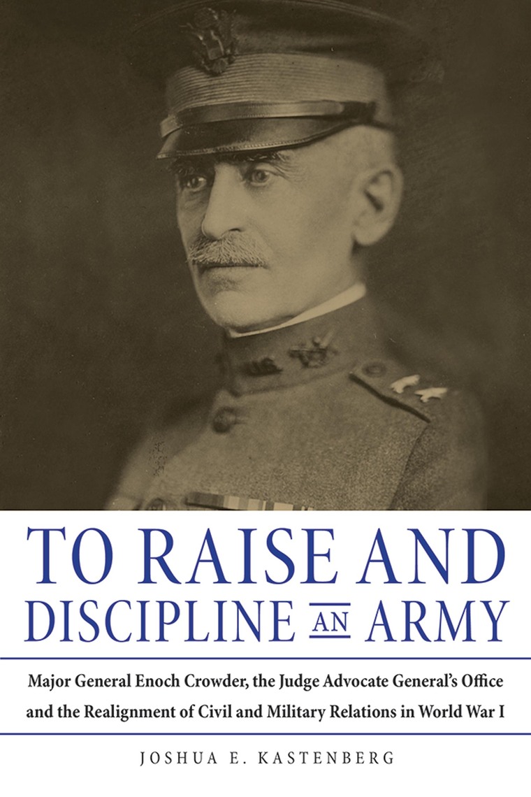 To Raise and Discipline an Army by Joshua Kastenberg - Ebook | Everand