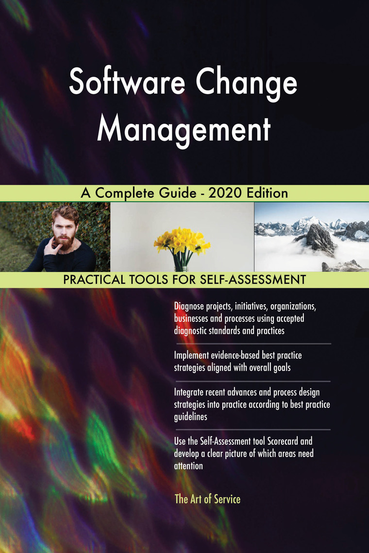 Software Change Management A Complete Guide - 2020 Edition by Gerardus ...