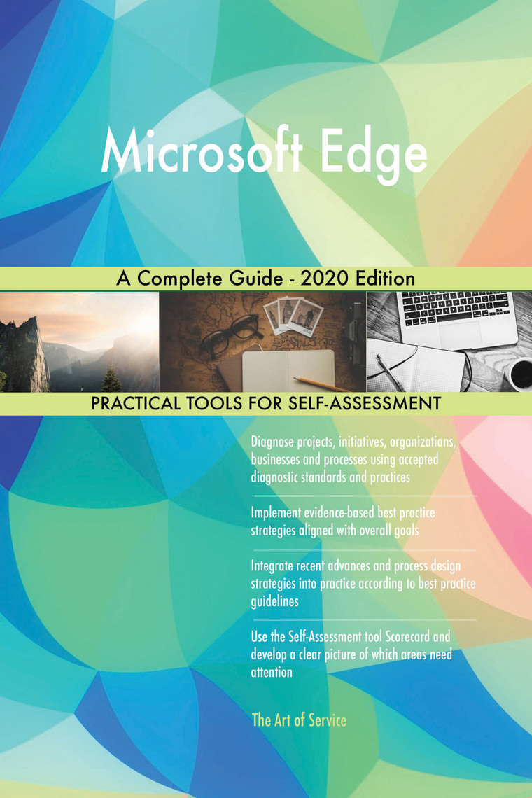 Microsoft Edge A Complete Guide - 2020 Edition by Gerardus Blokdyk ...