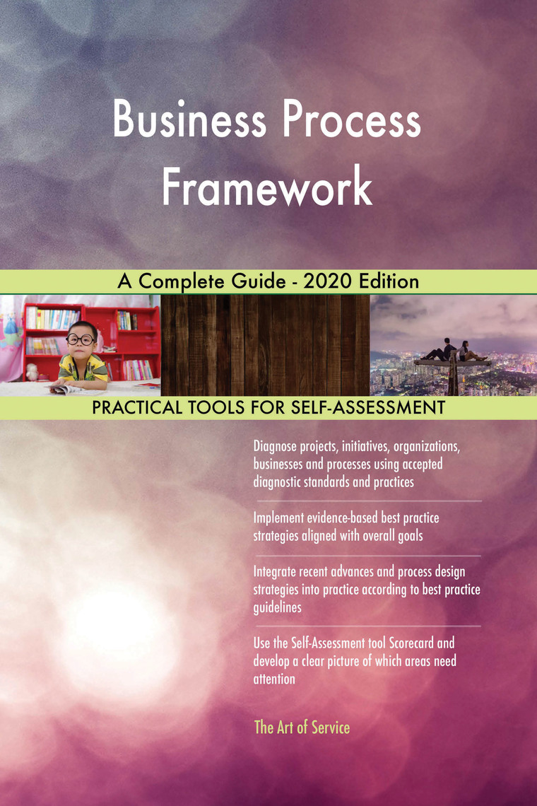 Business Process Framework A Complete Guide - 2020 Edition by Gerardus ...