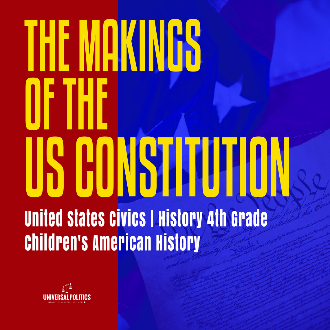 The Makings of the US Constitution | United States Civics | History 4th ...