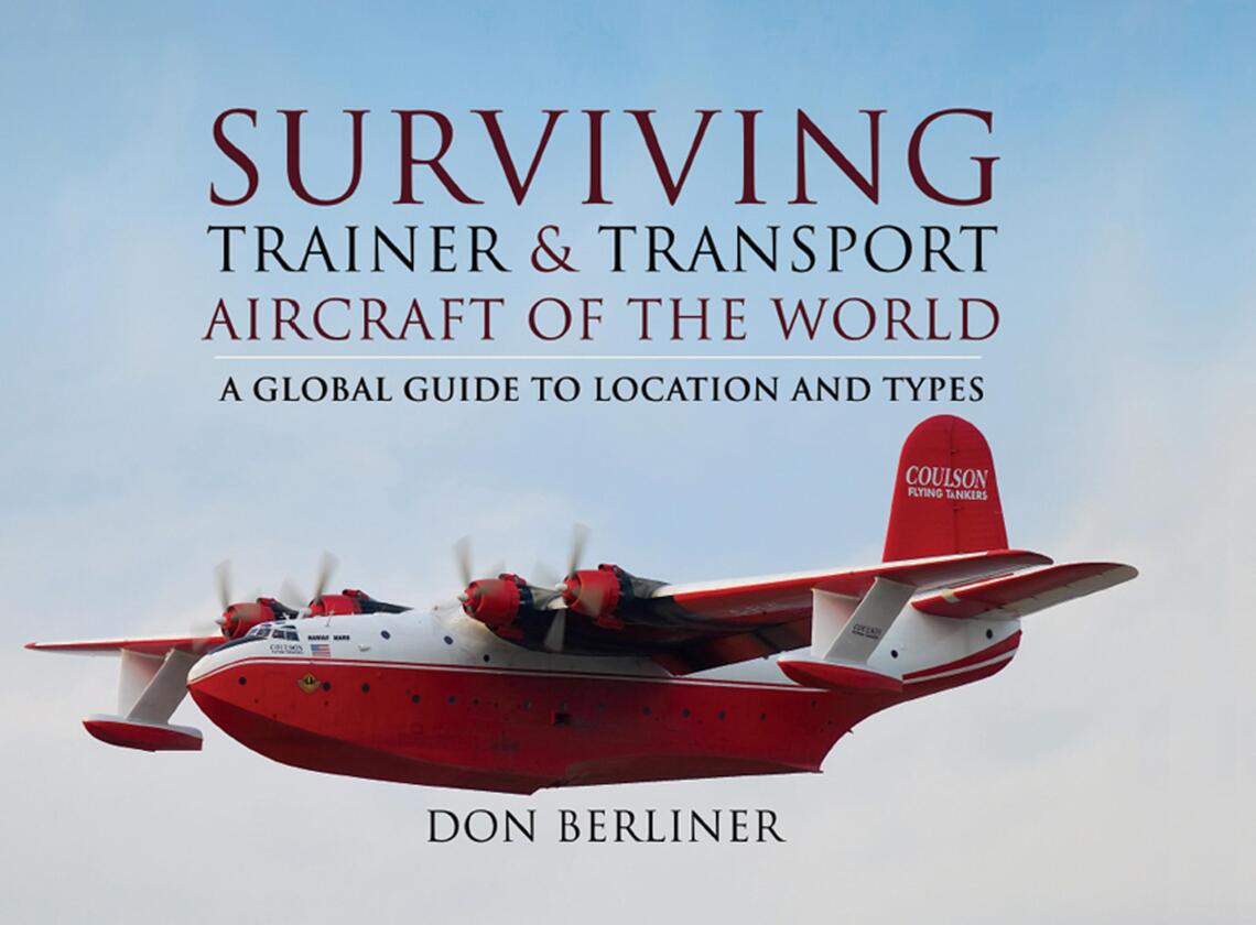 Surviving Trainer & Transport Aircraft of the World by Don Berliner ...