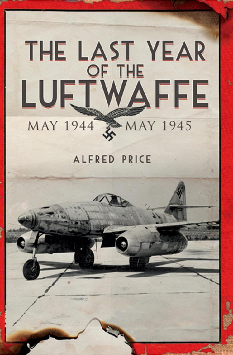The Last Year of the Luftwaffe by Alfred Price (Ebook) - Read free for ...