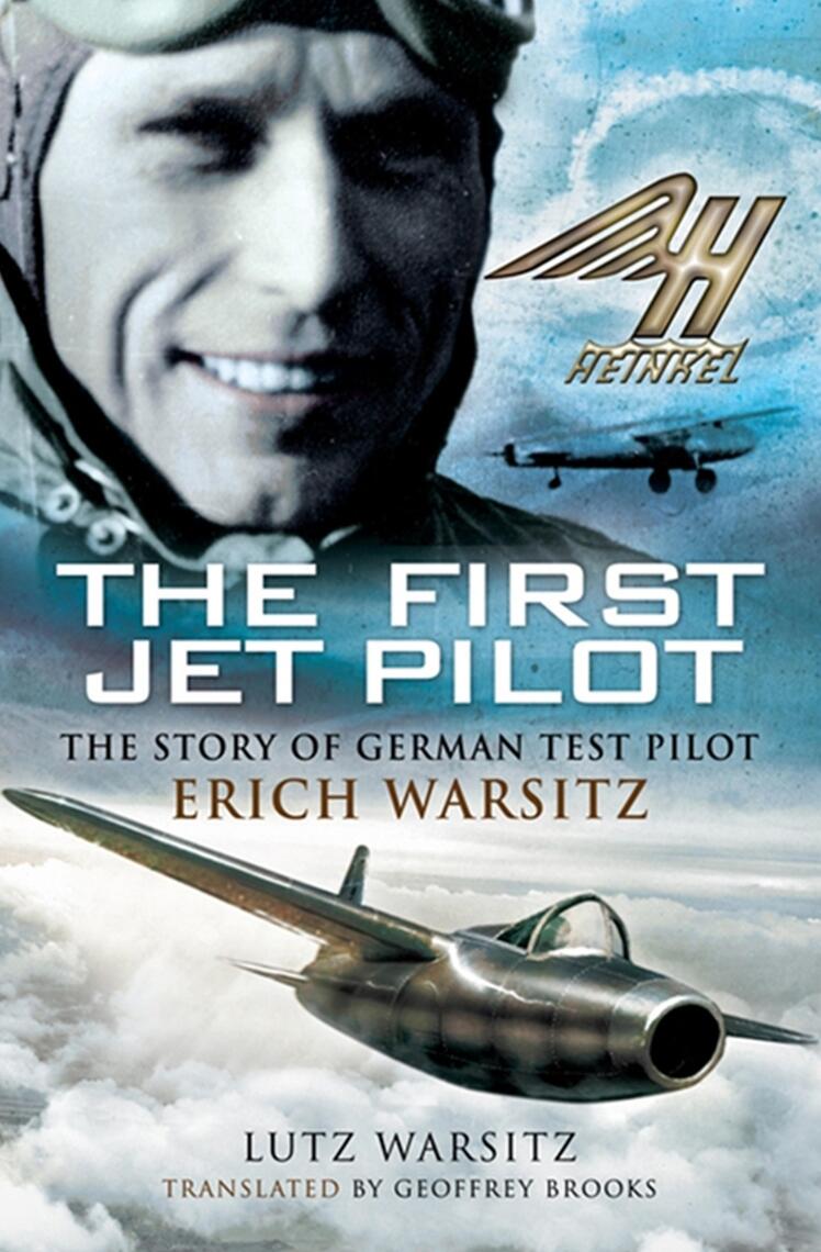 The First Jet Pilot by Lutz Warsitz, Geoffrey Brooks (Ebook) - Read ...