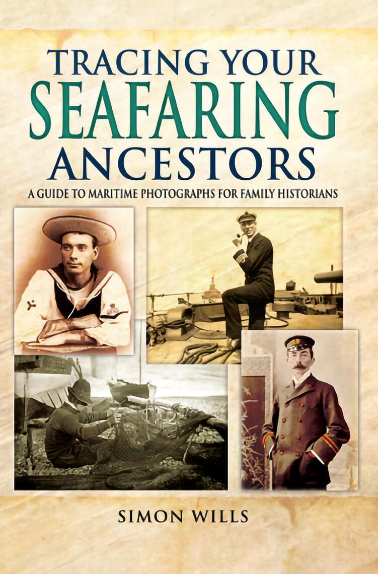 Tracing Your Seafaring Ancestors by Simon Wills - Ebook | Everand