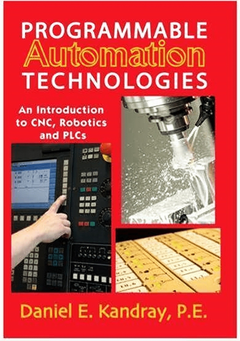 Programmable Automation Technologies By Daniel Kandray Book Read Online