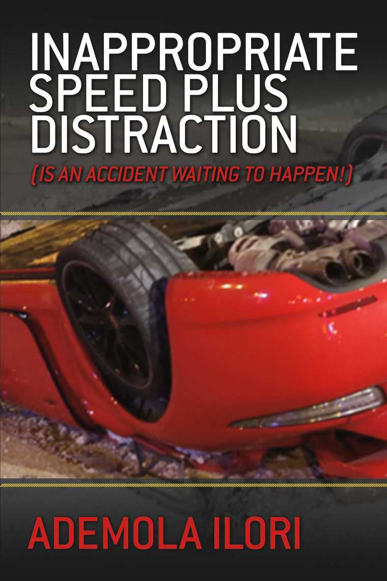 Inappropriate Speed plus Distraction by Ademola Ilori (Ebook) - Read free for 30 days
