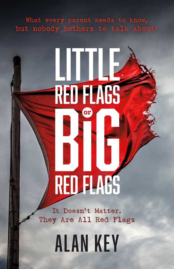 "Little Red Flags or Big Red Flags" by Alan Key (Ebook) - Read free for ...