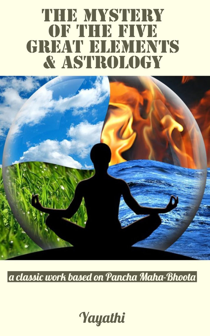 The Mystery of the Five Great Elements & Astrology: A Classic Work ...