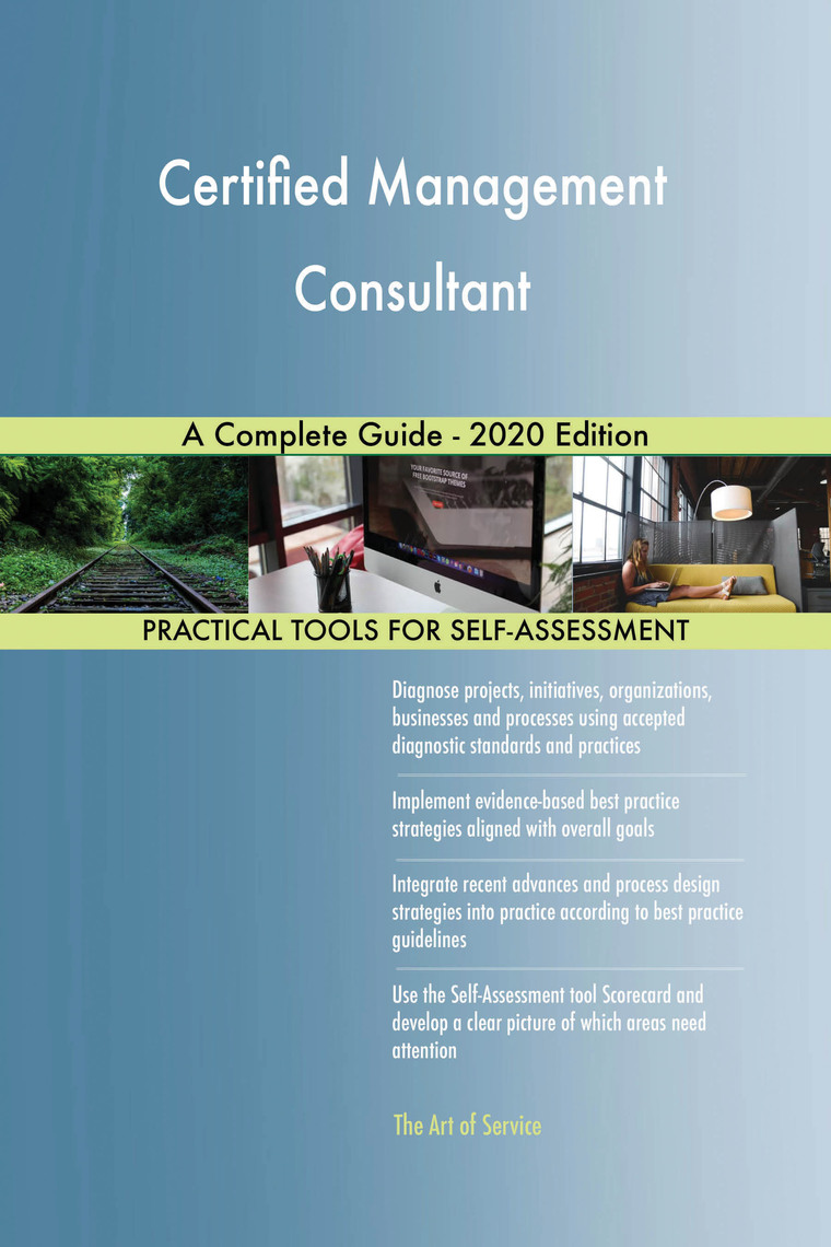 Certified Management Consultant A Complete Guide - 2020 Edition by Gerardus Blokdyk - Ebook ...