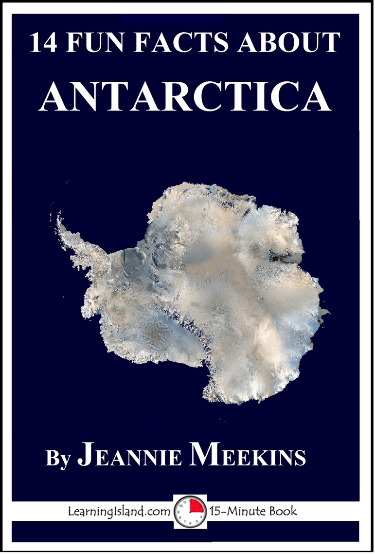14 Fun Facts About Antarctica by Jeannie Meekins (Ebook) - Read free ...