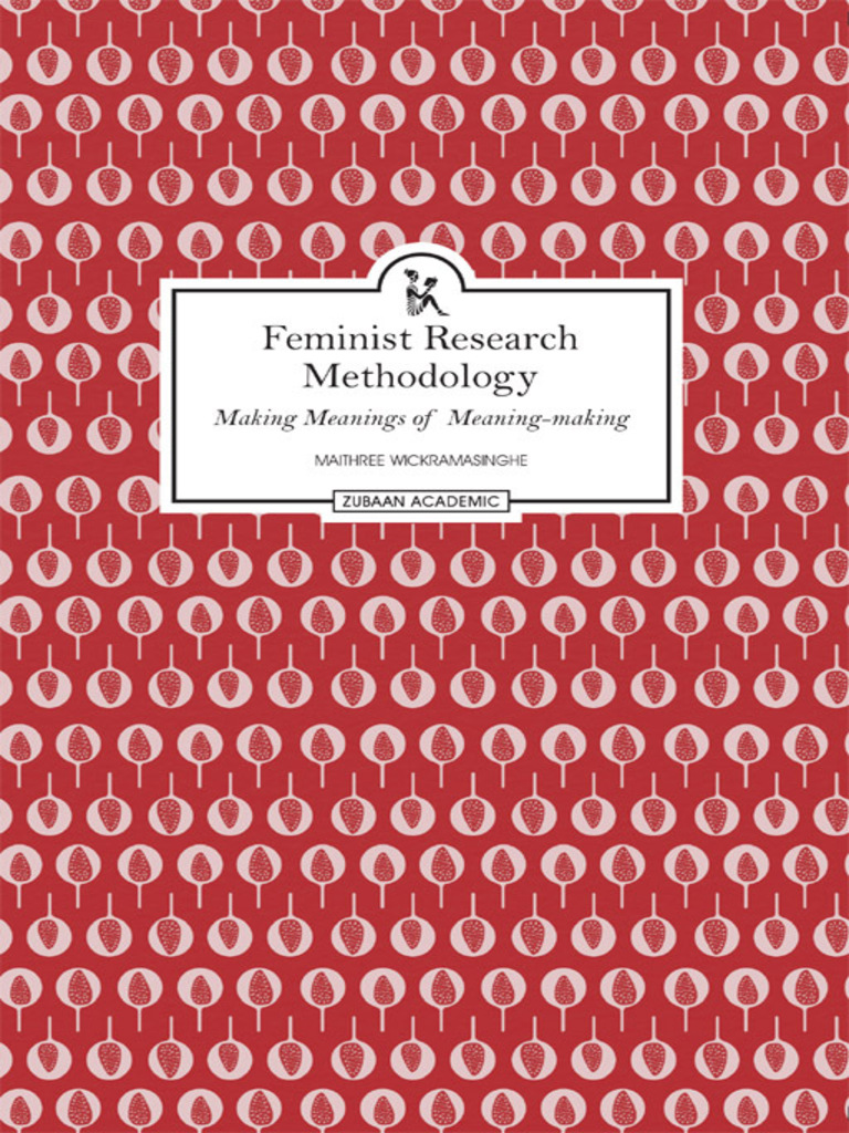 Feminist Research Methodology by Maithree Wickramasinghe - Ebook | Everand