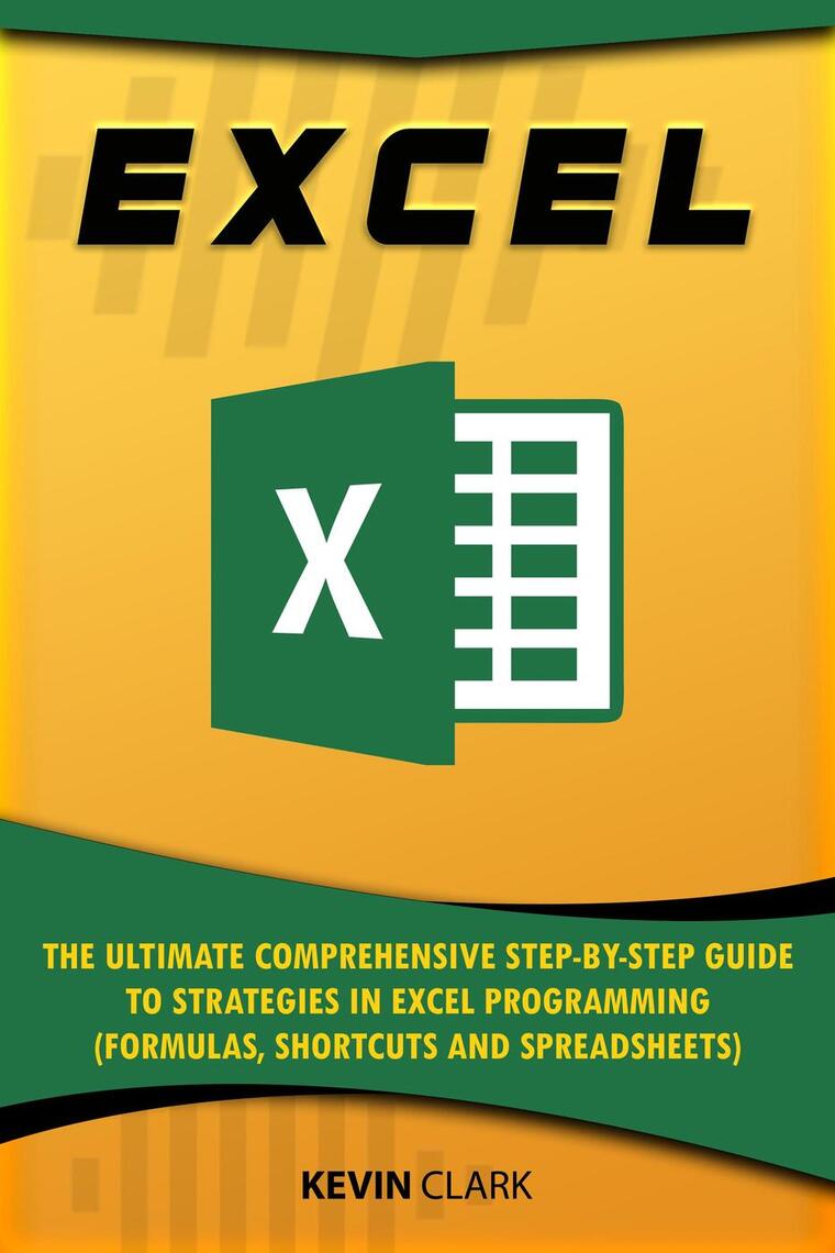 Excel :The Ultimate Comprehensive Step-by-Step Guide to Strategies in ...