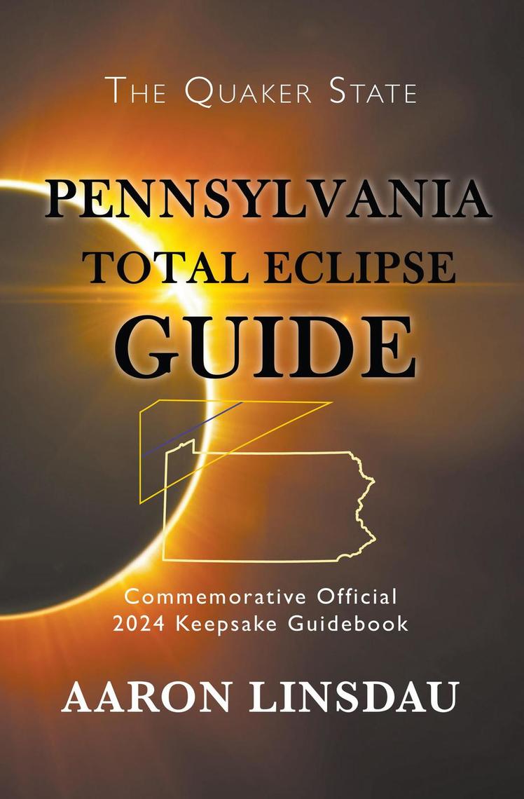 Pennsylvania Total Eclipse Guide by Aaron Linsdau (Ebook) - Read free ...