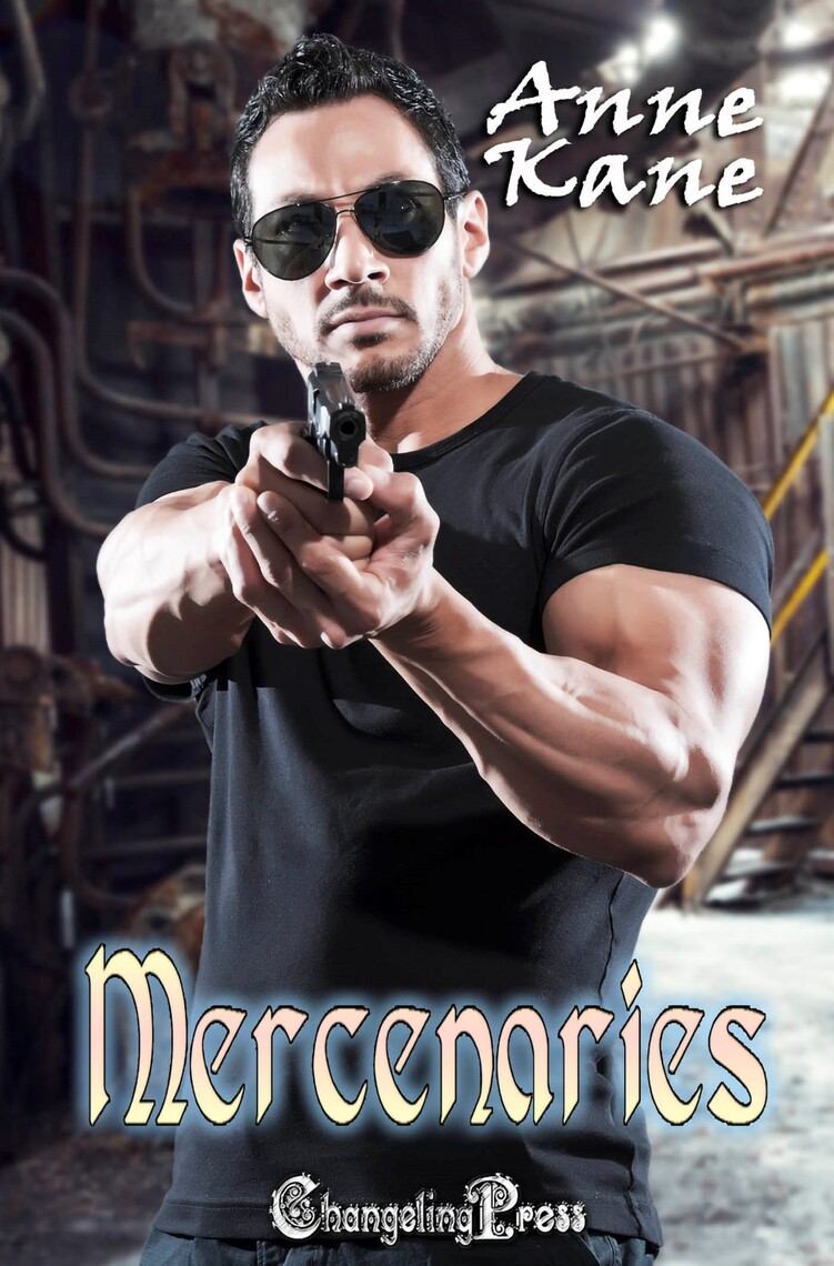 Mercenaries by Anne Kane (Ebook) - Read free for 30 days