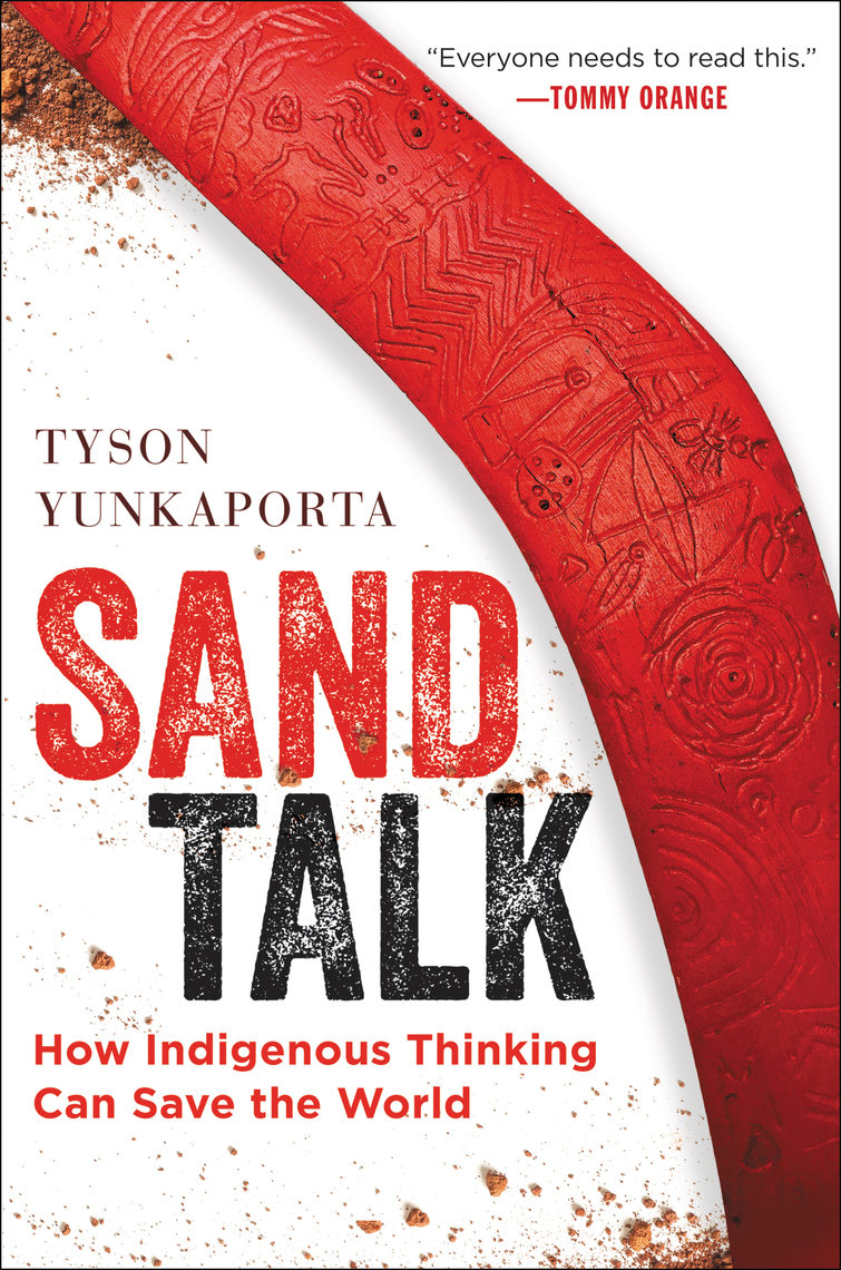 Sand Talk by Tyson Yunkaporta (Ebook) - Read free for 30 days