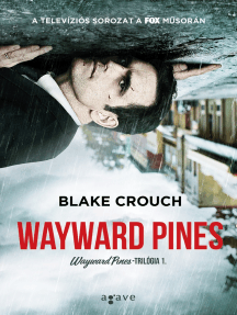 Wayward Pines by Blake Crouch (Ebook) - Read free for 30 days