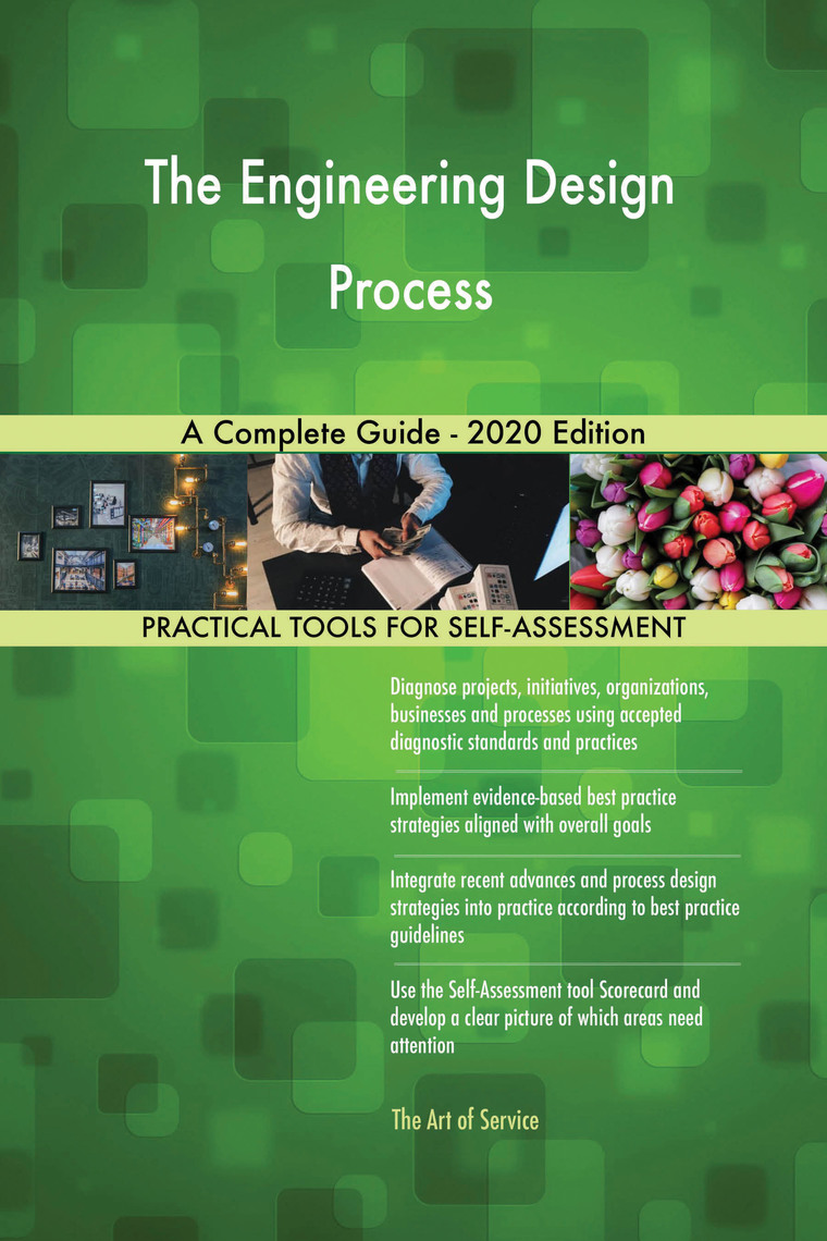The Engineering Design Process A Complete Guide - 2020 Edition by ...