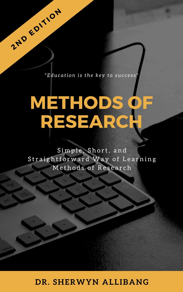 Methods of Research: Simple, Short, And Straightforward Way Of Learning ...