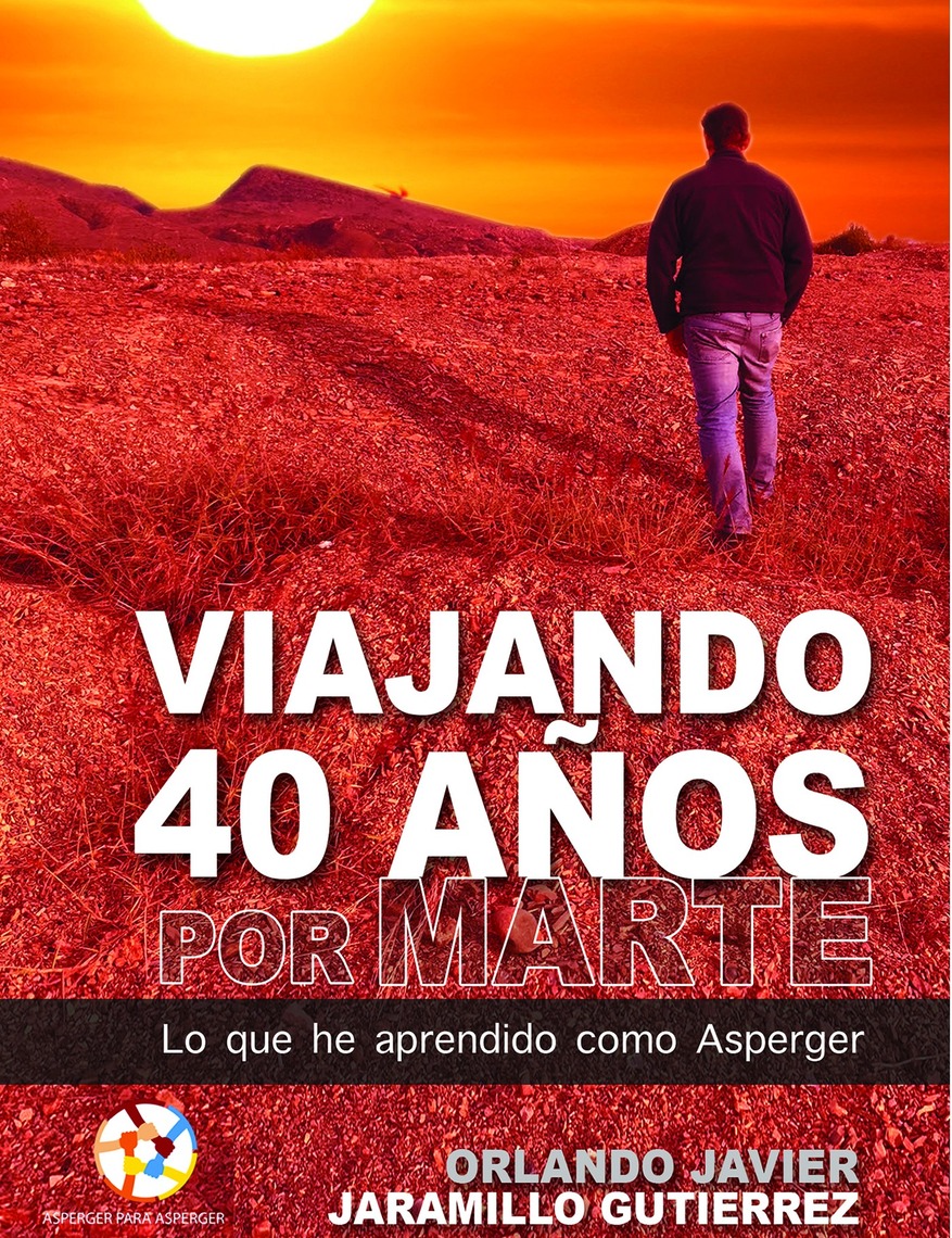 Viajando 40 años por Marte: Lo que he aprendido como Asperger by ...
