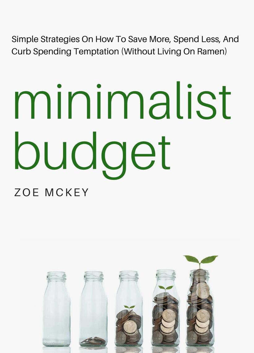 Minimalist Budget by Zoe McKey (Ebook) - Read free for 30 days