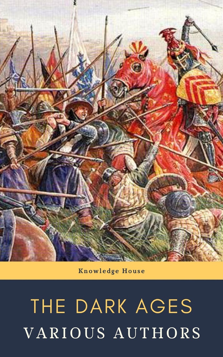 The Dark Ages by J.B. Bury, Edward Creasy, Henry Bradley (Ebook) - Read ...