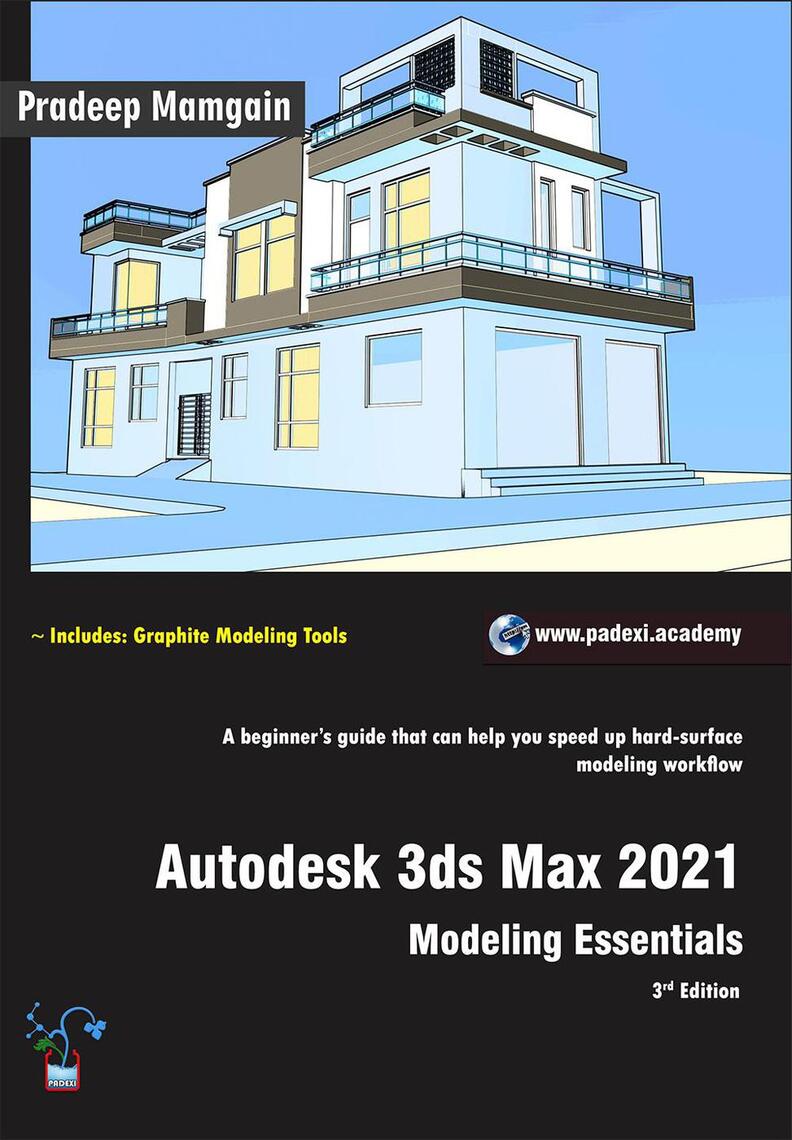 Autodesk 3ds Max 2021: Modeling Essentials, 3rd Edition by Pradeep Mamgain (Ebook) - Read free ...
