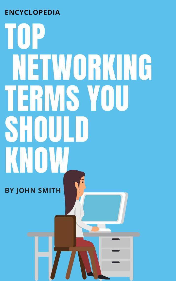 Top Networking Terms You Should Know by JOHN SMITH (Ebook) - Read free ...